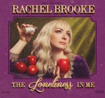 Album Review: Rachel Brooke – The Loneliness in Me | Geoff Wilbur's ...