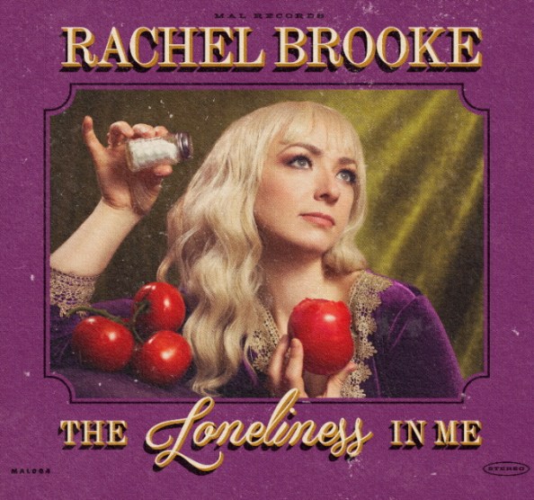 Album Review: Rachel Brooke – The Loneliness in Me | Geoff Wilbur's ...
